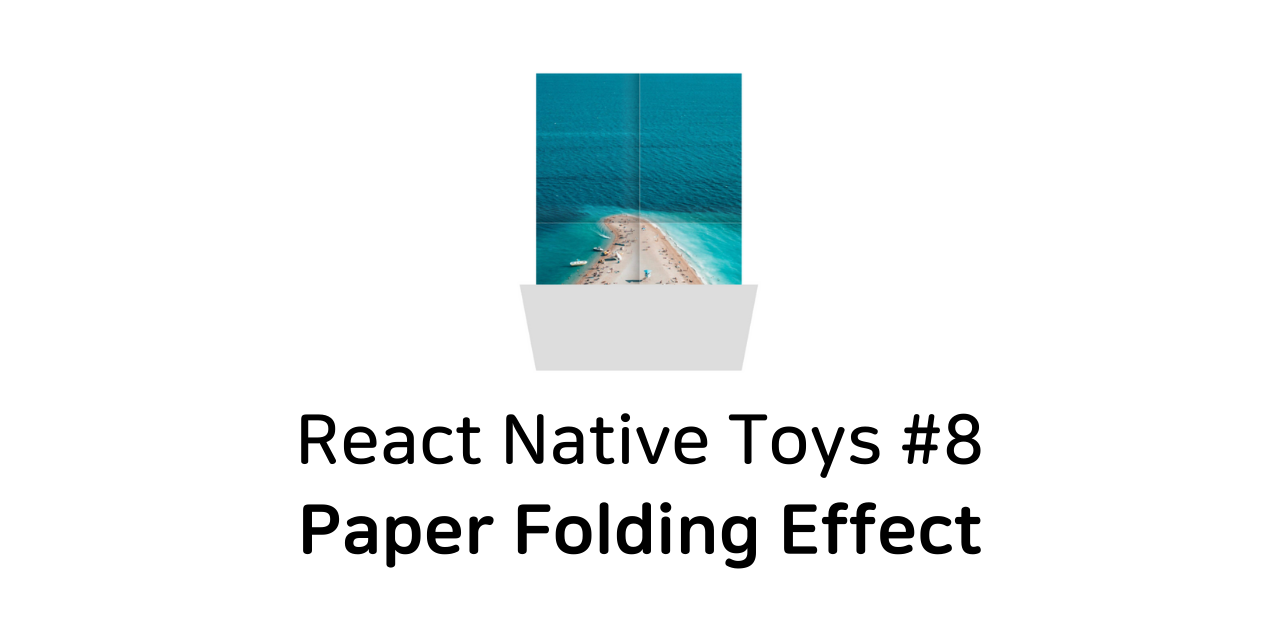 React Native Toys Paper Folding Effect